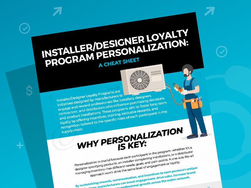 Installer/Designer Loyalty Program Personalization: Cheat Sheet